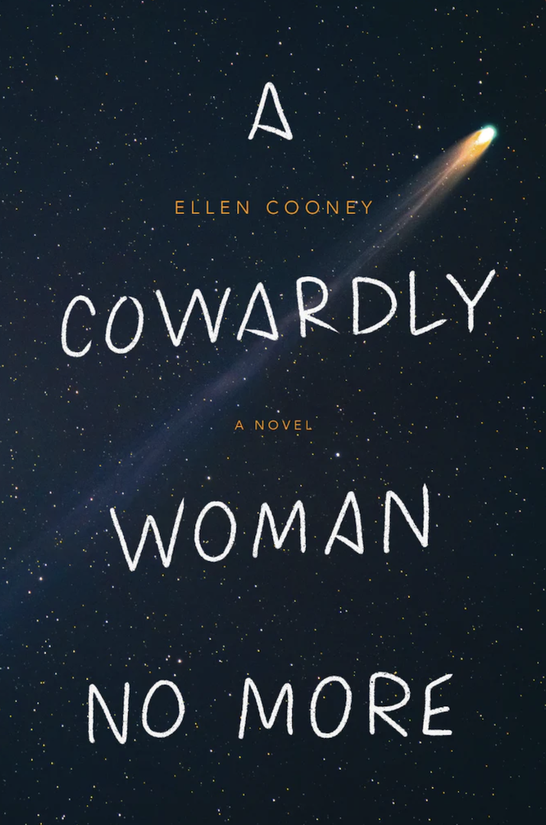 Book Notes: on A Cowardly Woman No More, a novel by Ellen Cooney & This ...